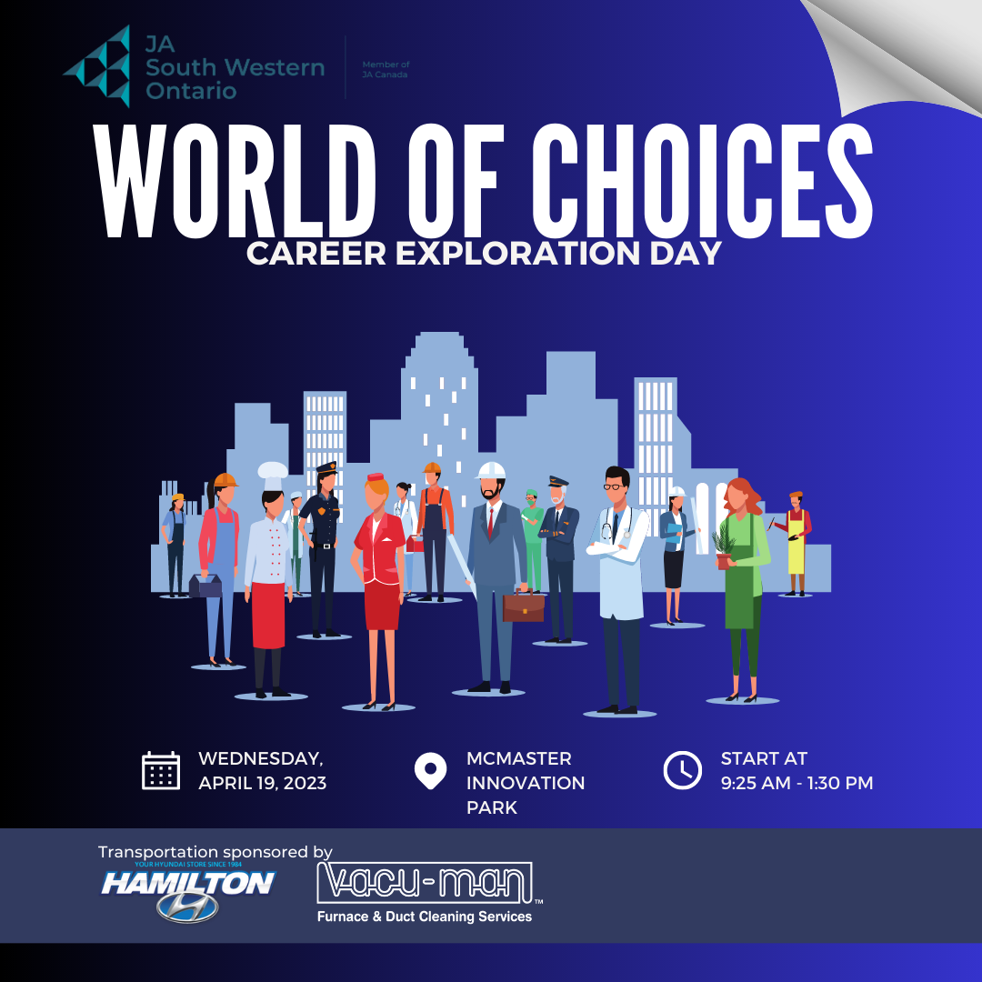 World of Choices - JA Hamilton 2023 - Rotary Club of HamiltonRotary ...