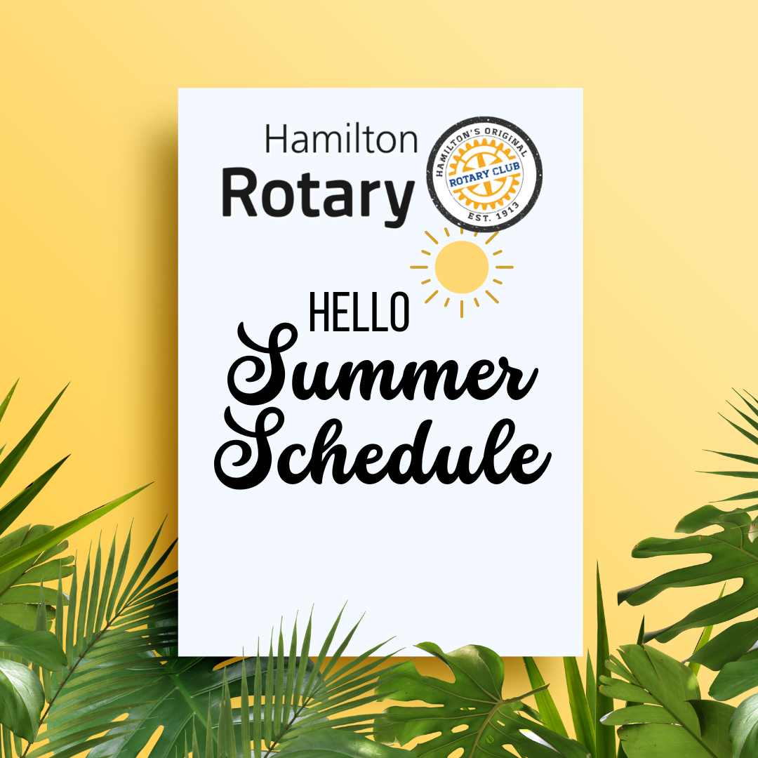 Summer Rotary Club of Hamilton: Summer Schedule - Rotary Club of ...