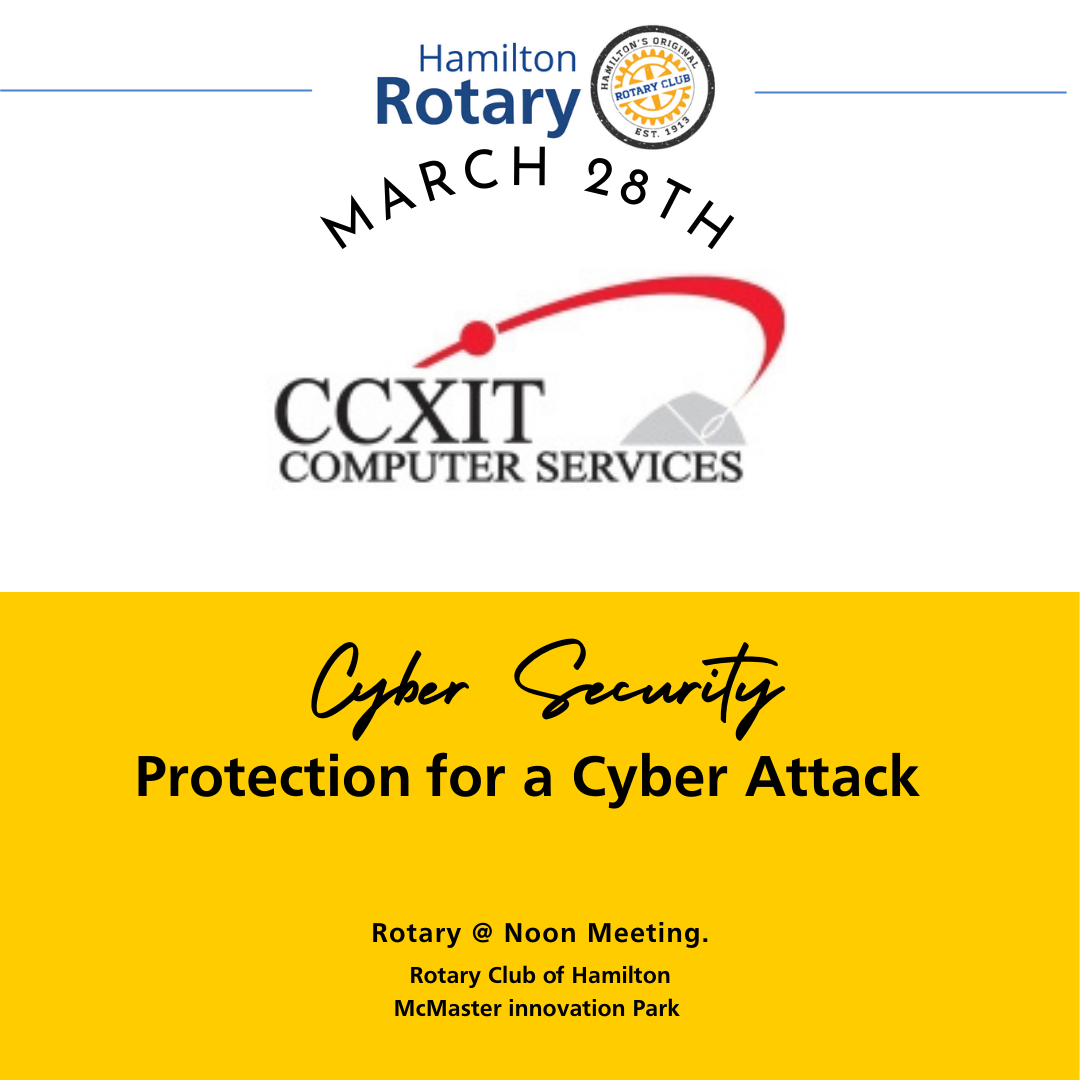 March 28 – Cyber Security CCXIT - Rotary Club of HamiltonRotary Club of ...