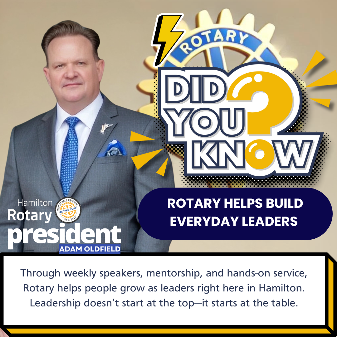 Building Everyday Leaders: How Rotary Inspires Growth in Hamilton ...