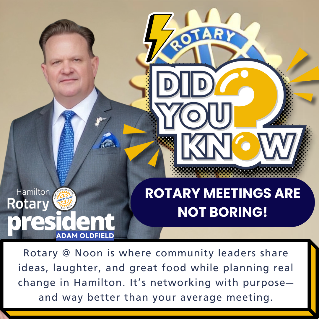 Why Rotary Meetings Are Anything but Boring in Hamilton - Rotary Club ...
